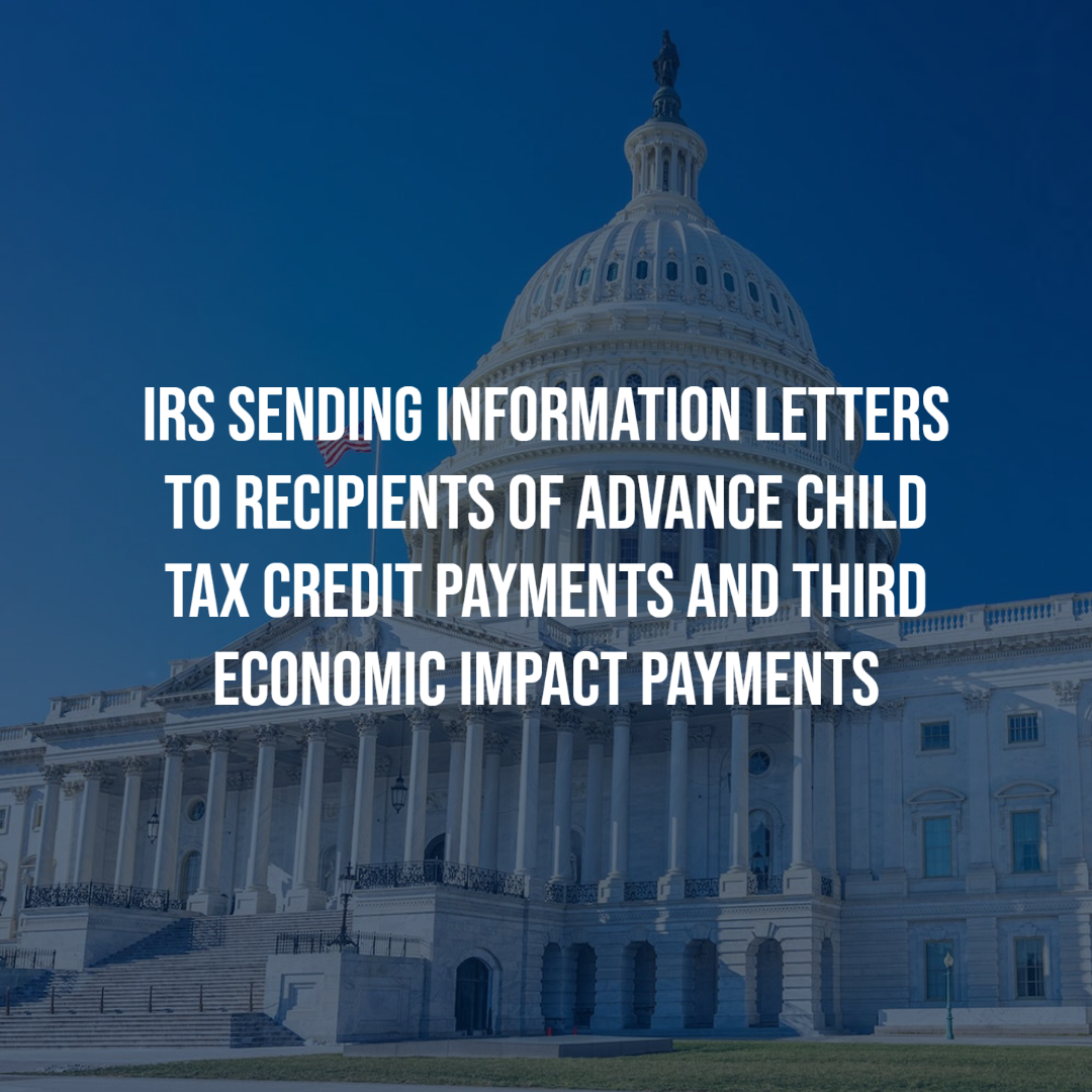 IRS sending Information Letters to Recipients of Advance Child Tax ...